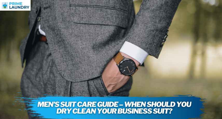 Men's Suit Care Guide – When Should You Dry Clean Your