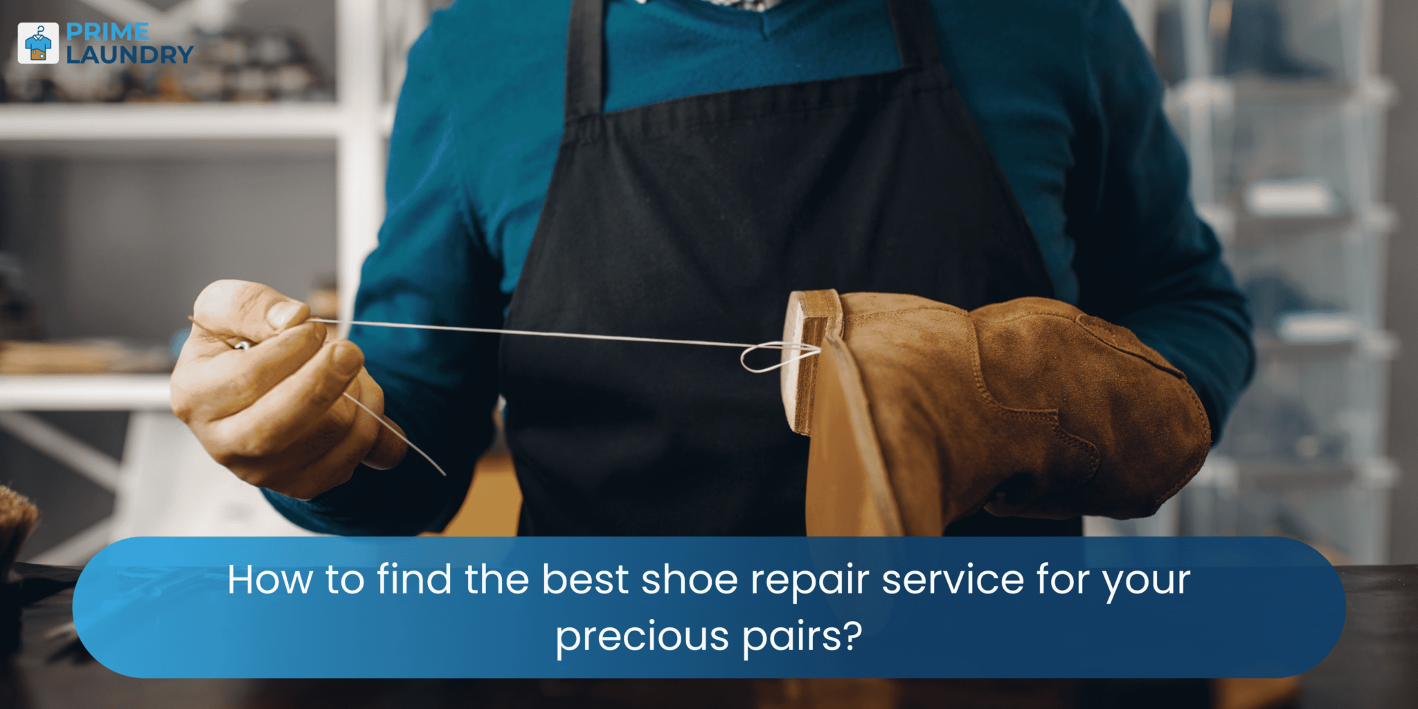 How to find the best shoe repair service for your precious pairs?